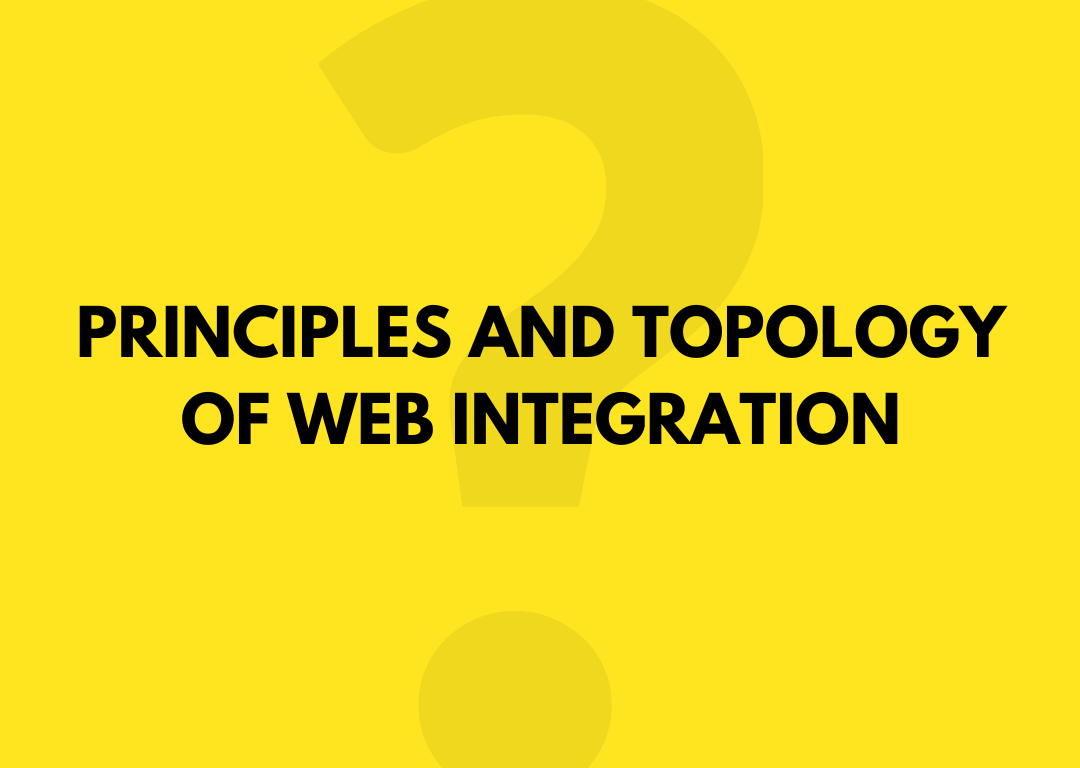Principles and topology of web integration | +420 722 829 579 | Krcmic.com