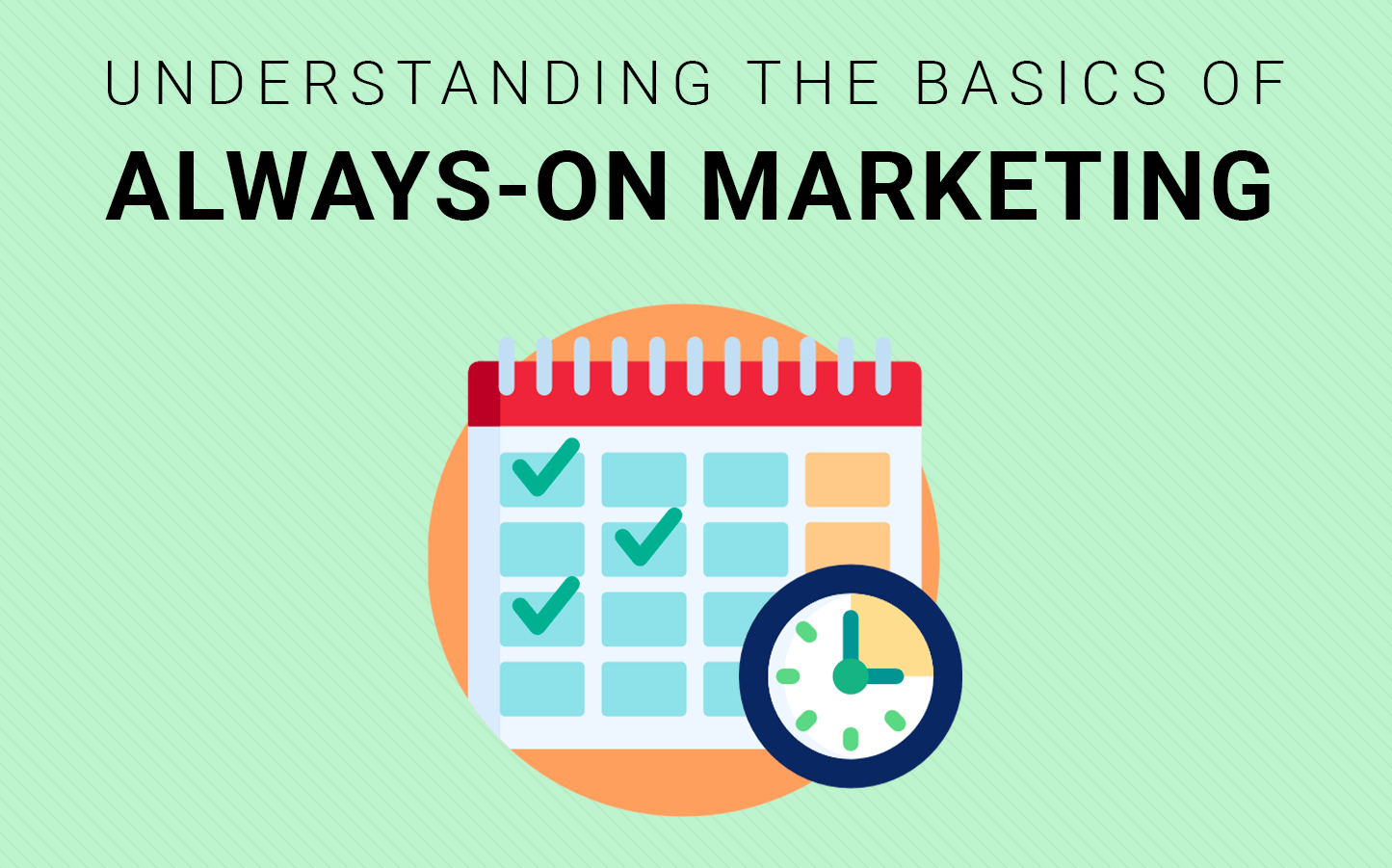 Understanding The Basics of Always-On Marketing | +420 722 829 579 ...