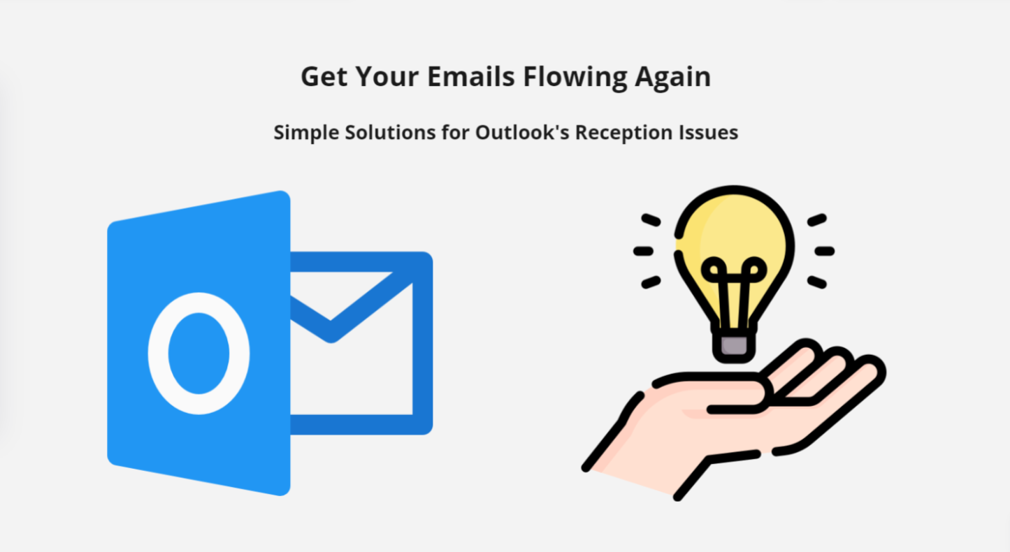 Get Your Emails Flowing Again: Simple Solutions for Outlook's Reception ...